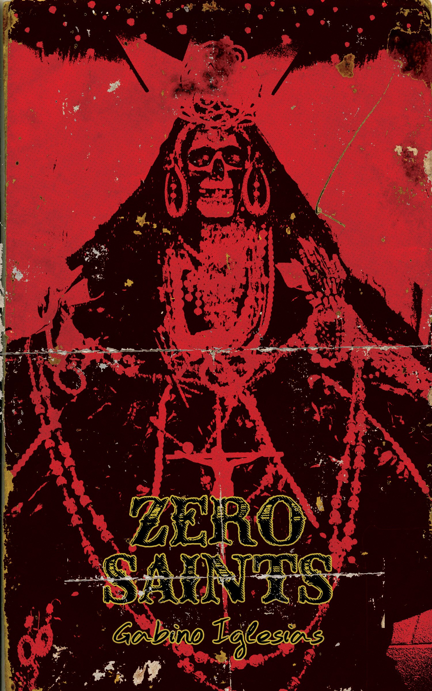 Review: “Zero Saints” by Gabino Iglesias – The Lovecraft eZine