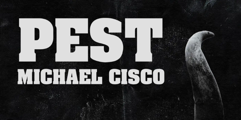 Michael Cisco’s “Pest” – a Review by Cody Lakin – The Lovecraft eZine